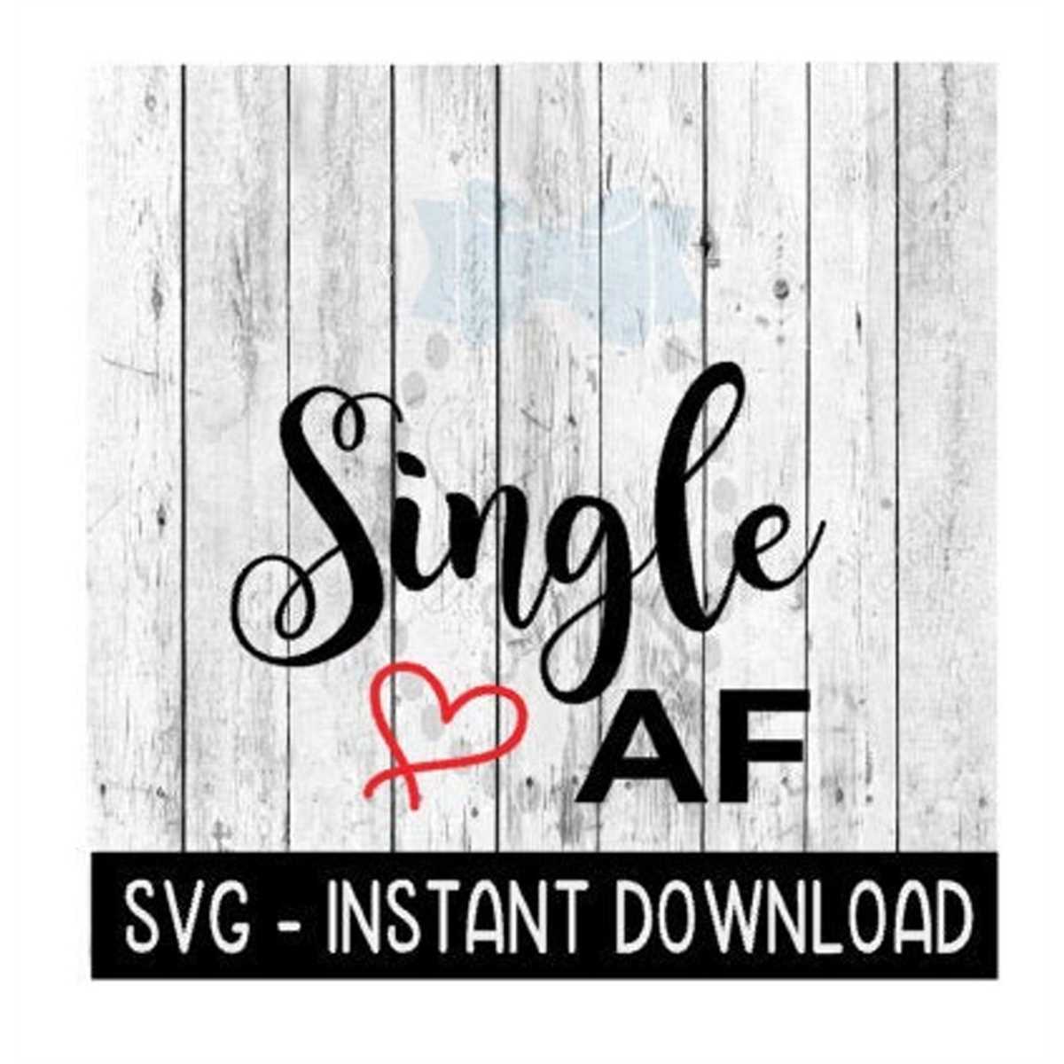 Single AF SVG, SVG Files, Instant Download, Cricut Cut Files - Inspire ...
