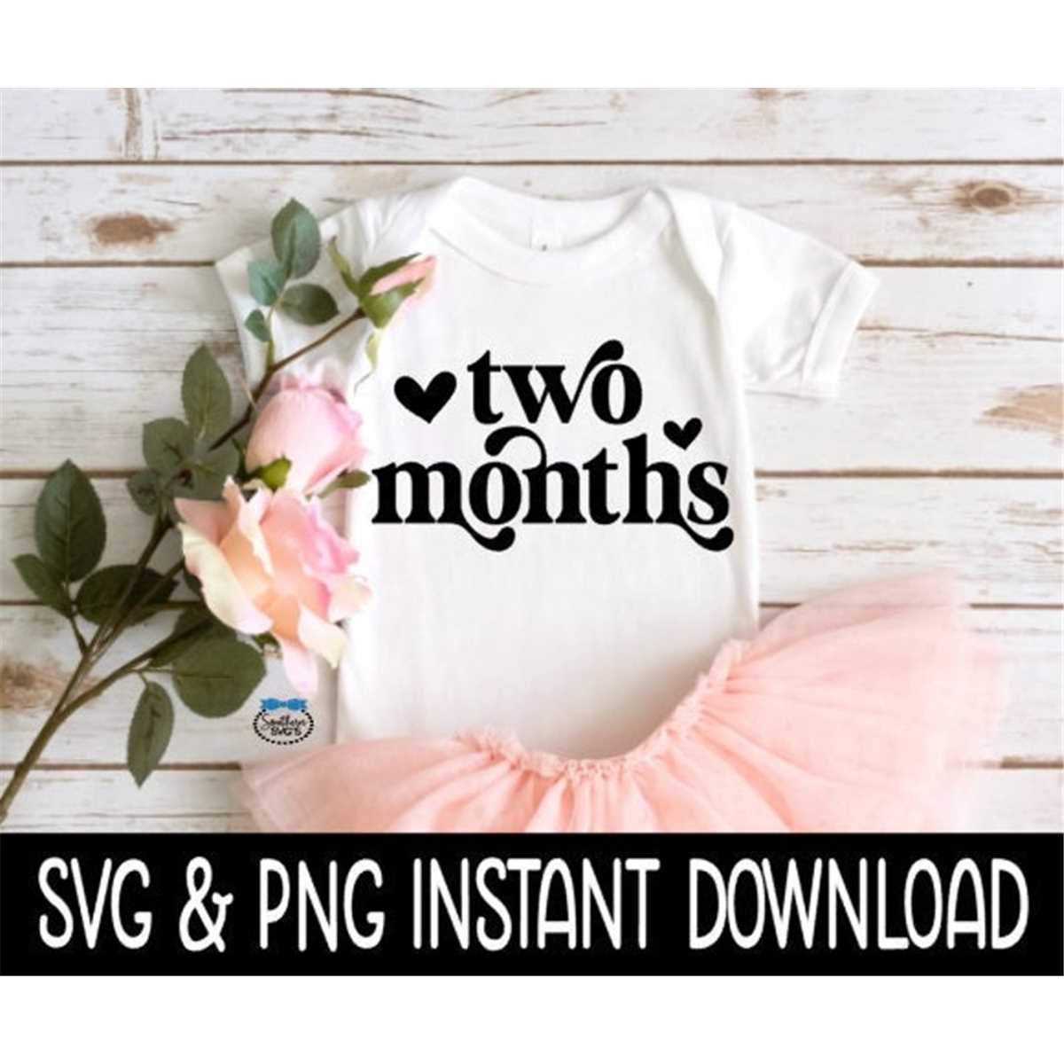 Two Month Baby SvG, Two Month Baby PNG, Month Milestone Baby - Inspire ...