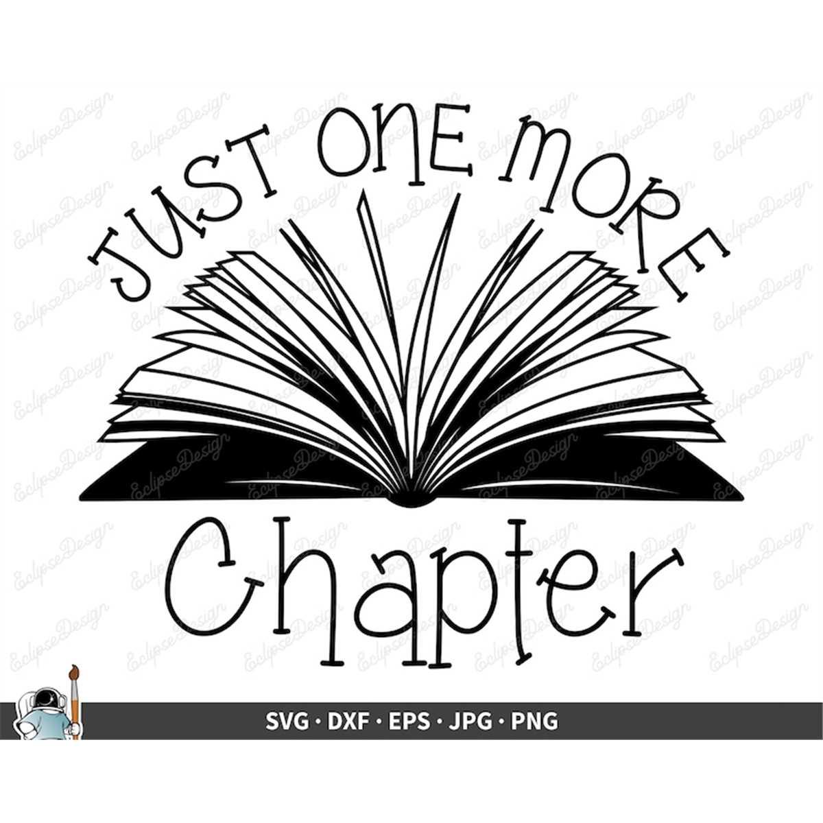 Just One More Chapter SVG Clip Art Cut File Silhouette dxf - Inspire Uplift