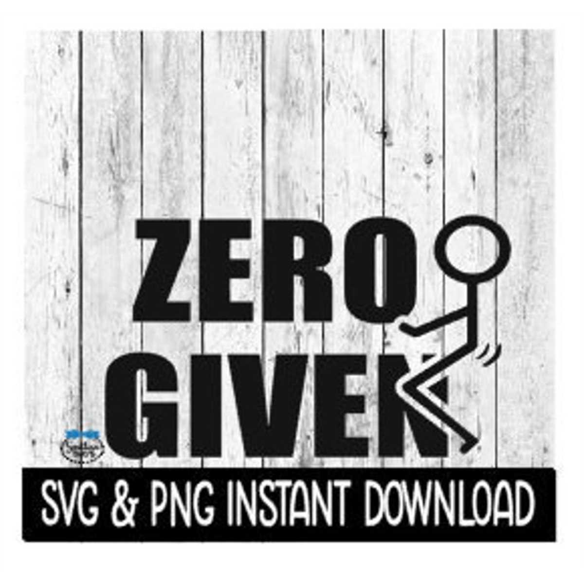 Zero FcKs Given Sarcastic Funny SVG PNG, Wine Glass SvG, Fun | Inspire ...