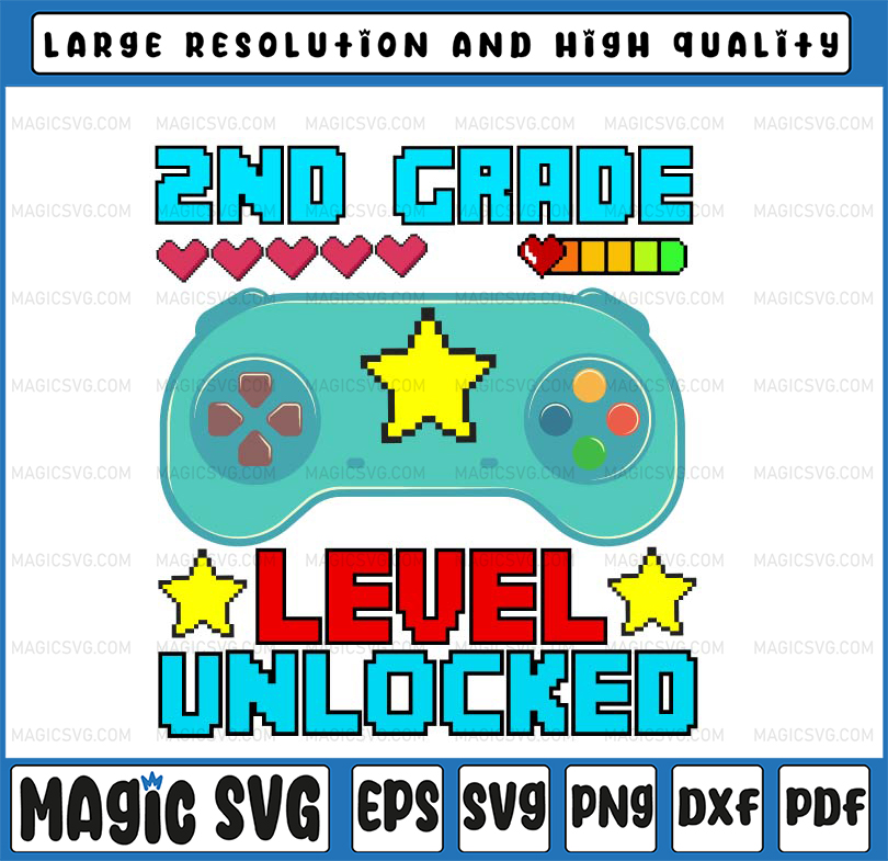 2nd Grade Level Unlocked Svg Back To School Gamer Svg, 2nd G - Inspire ...