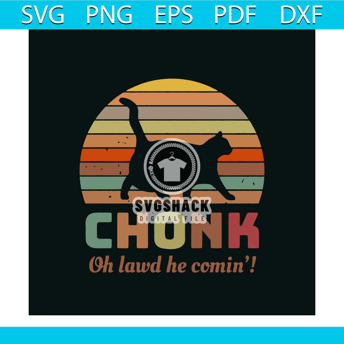 Cat Chonk Oh Lawd He Comin Vintage Svg, Trending Svg, Trendi | Inspire ...