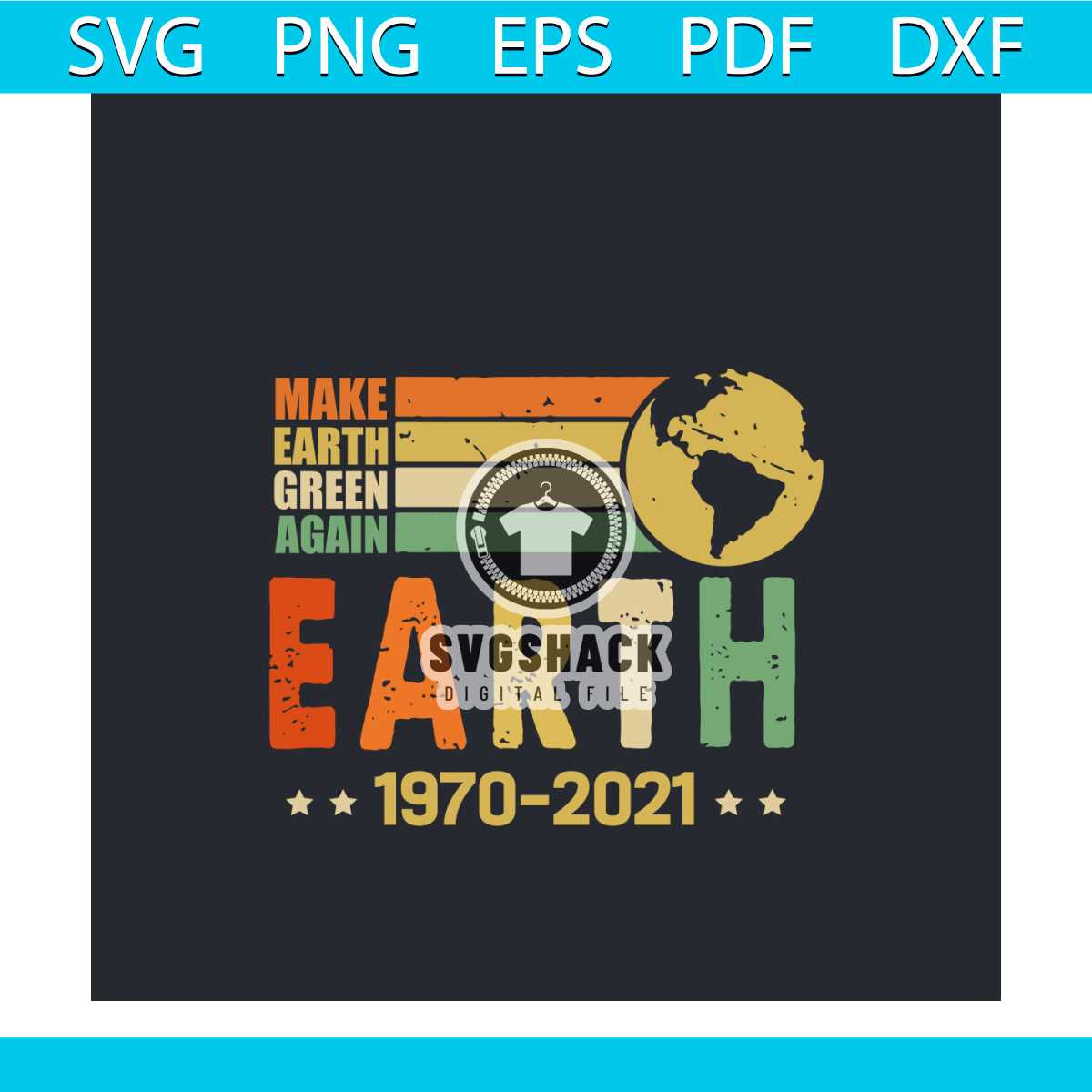 Make Earth Green Again Earth Day 1970 2021 Svg, Trending Svg | Inspire ...