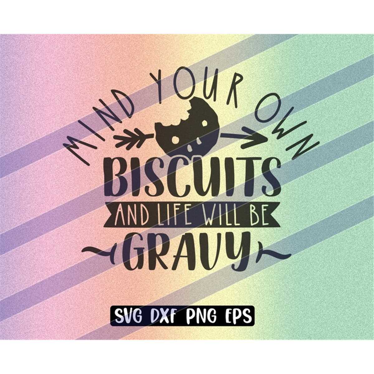 mind your own biscuits svg - Inspire Uplift