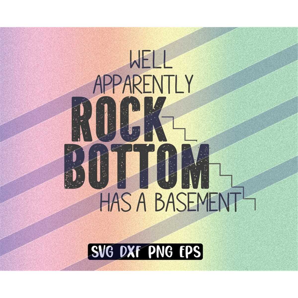 Apparently Rock Bottom has a Basement svg dxf png eps sublim | Inspire ...