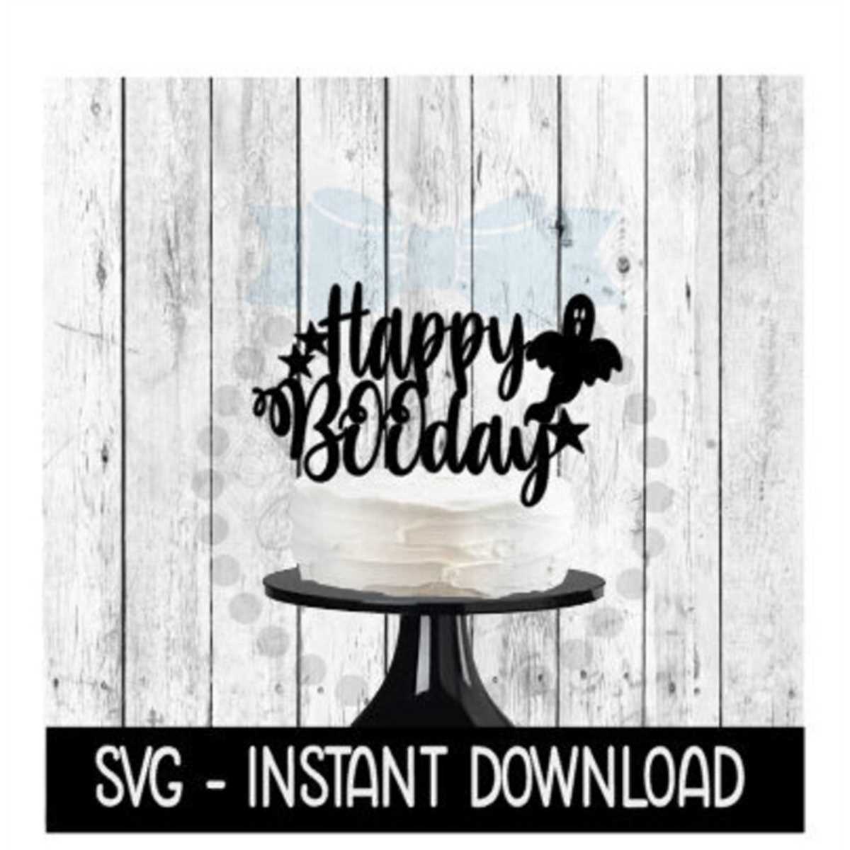 Cake Topper Svg File Happy Booday Halloween Cake Topper Svg Inspire