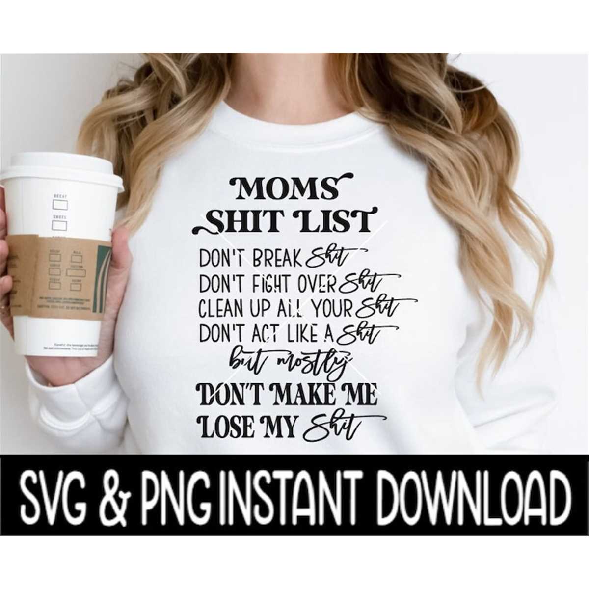 Moms Shit List SVG, Moms Shit List PNG, Mother's Day SVG, In - Inspire ...