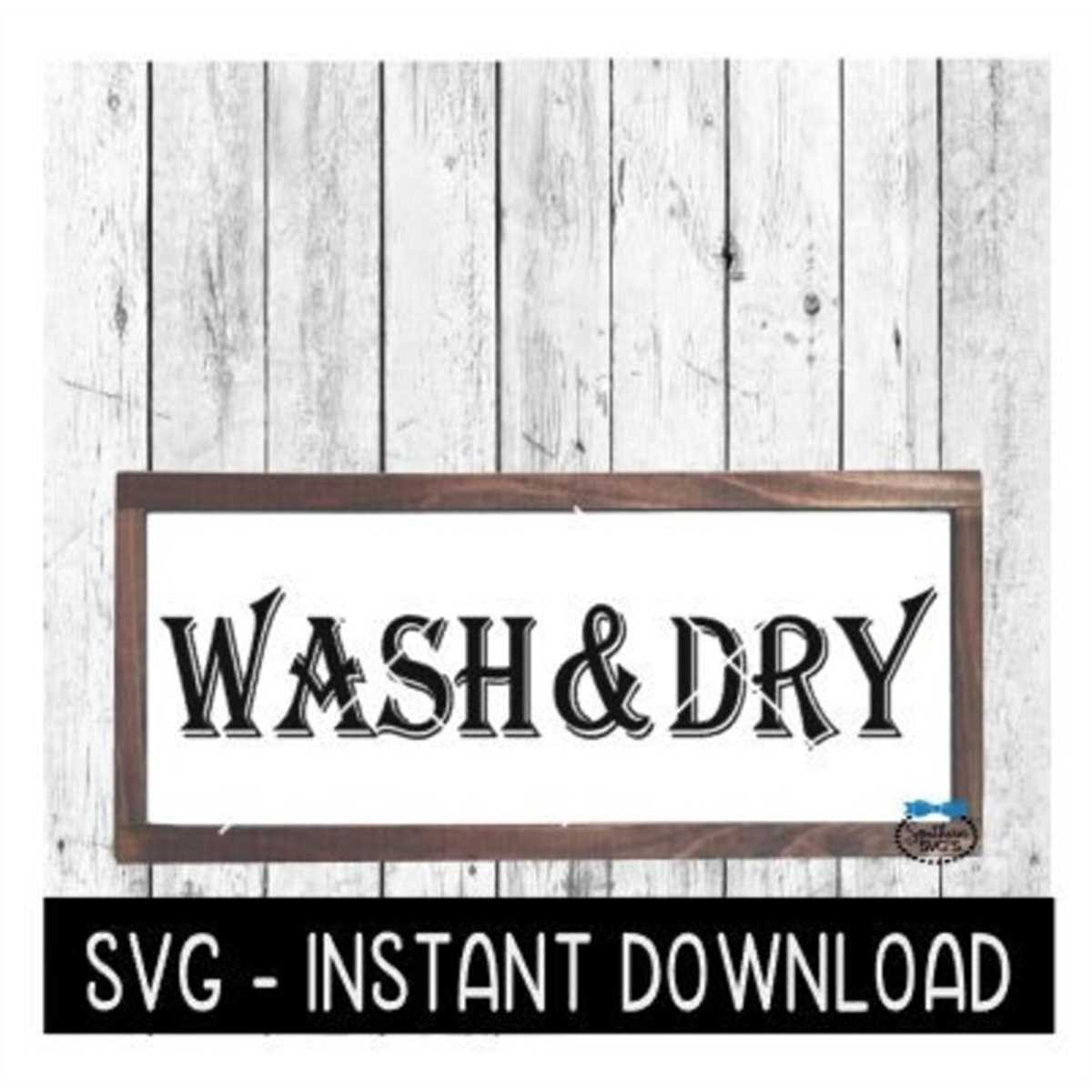 Wash And Dry SVG, Farmhouse Laundry Room SVG Files, Washer A | Inspire ...