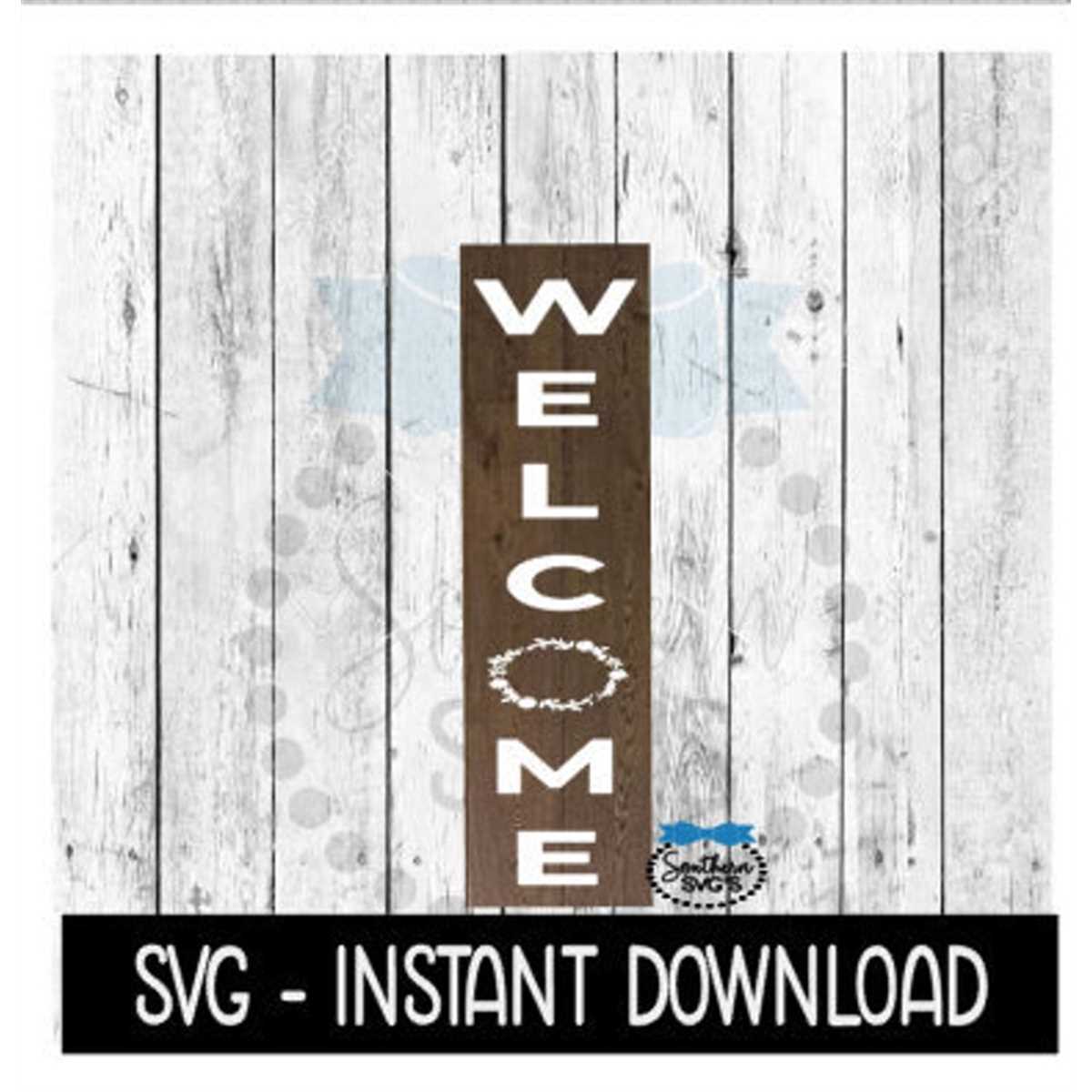 Welcome Wreath SVG, Farmhouse Vertical Sign SVG Files, SVG I | Inspire ...