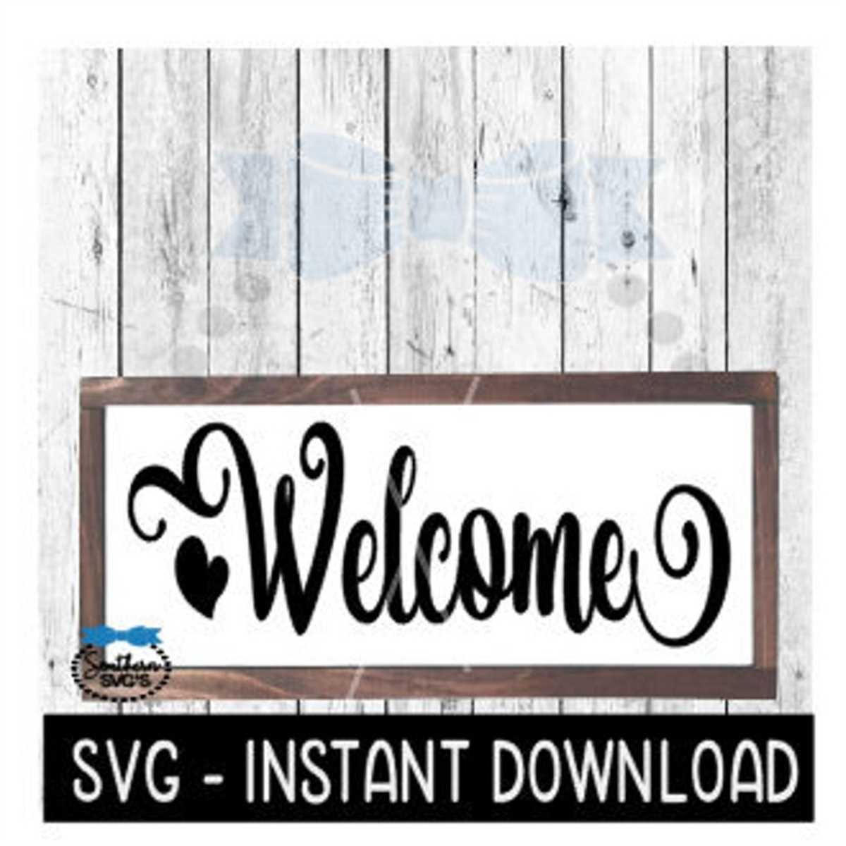 Welcome SVG, Farmhouse Sign SVG File, Instant Download, Cric - Inspire ...