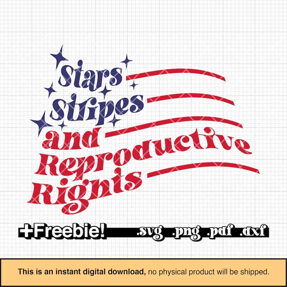 Stars Stripes and Reproductive Rights SVG, 4th of July Svg, | Inspire ...