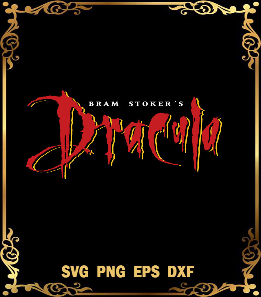 Bram Stoker's Dracula SVG, Dracula Halloween SVG, Best For | Inspire Uplift