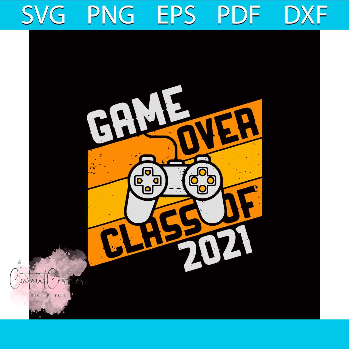 Game Over Class Of 2021 Svg, Trending Svg, Graduation Svg, G | Inspire ...