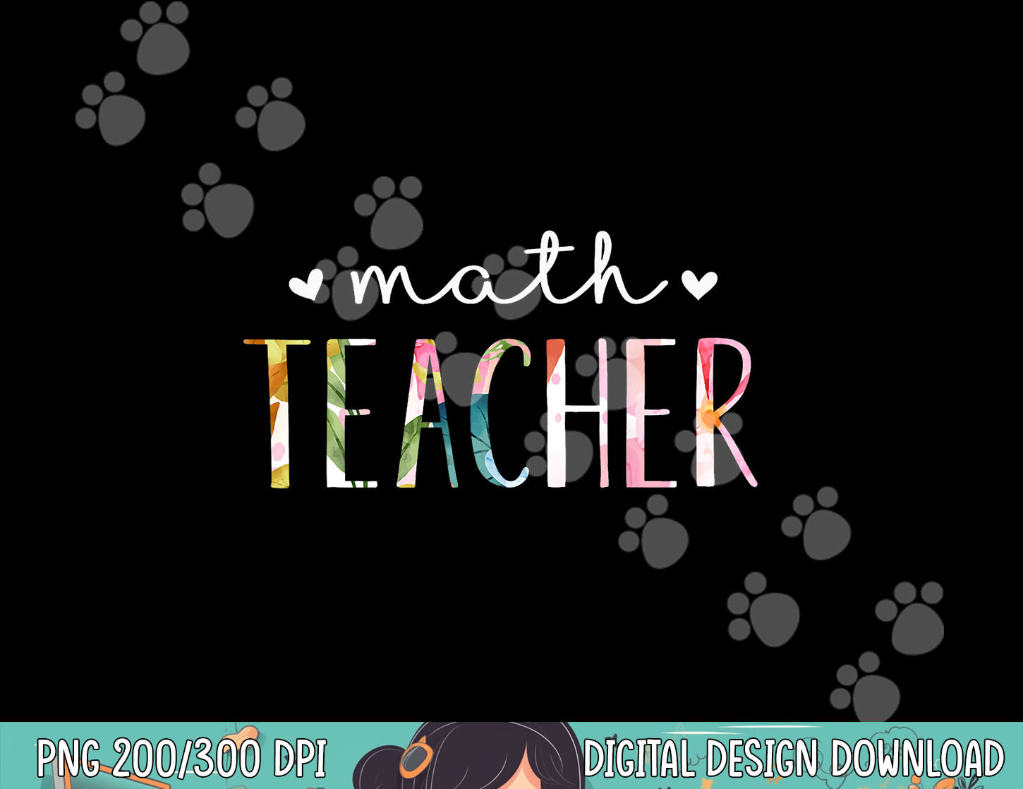 Math Teacher Cute Floral Design png, sublimation copy | Inspire Uplift