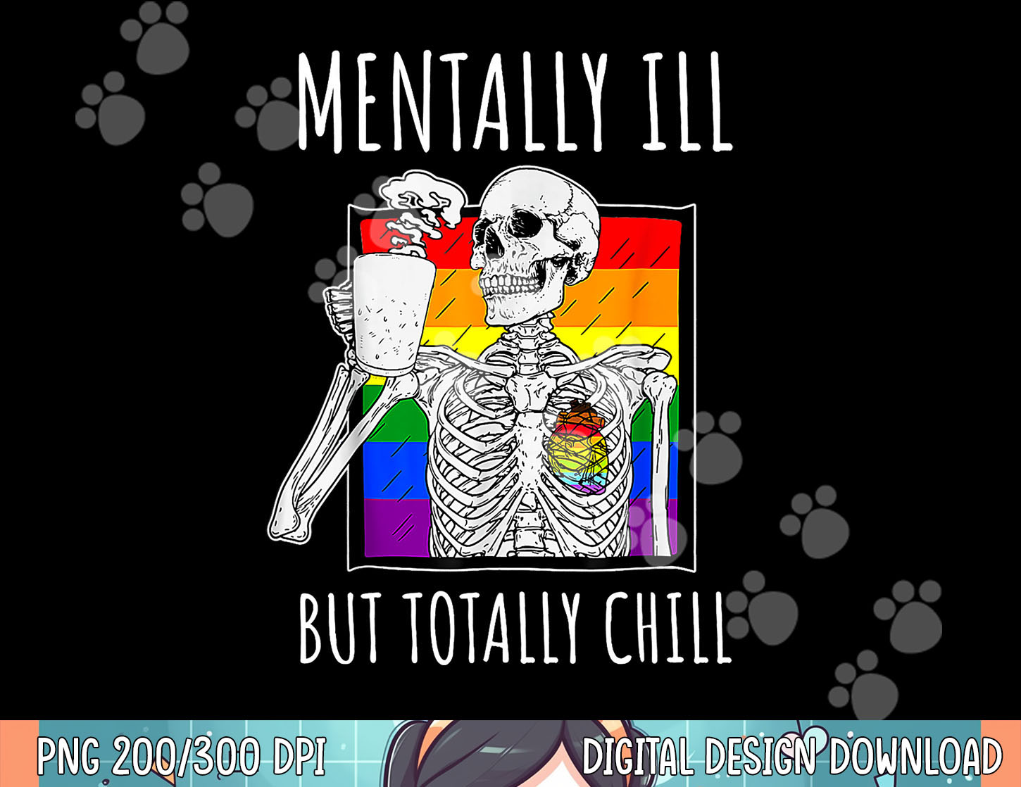 Mentally Ill But Totally Chill Halloween Costume Skeleton pn - Inspire ...