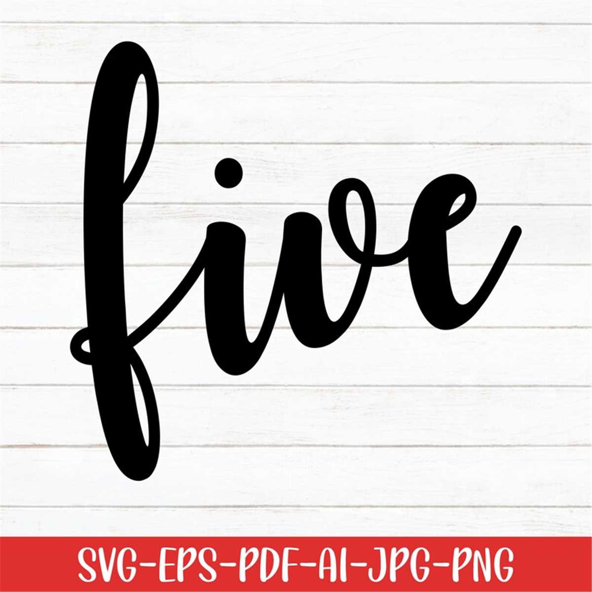 Five Svg, Baby Svg, 5th Birthday Svg, Five Year Old Svg, Dig - Inspire ...