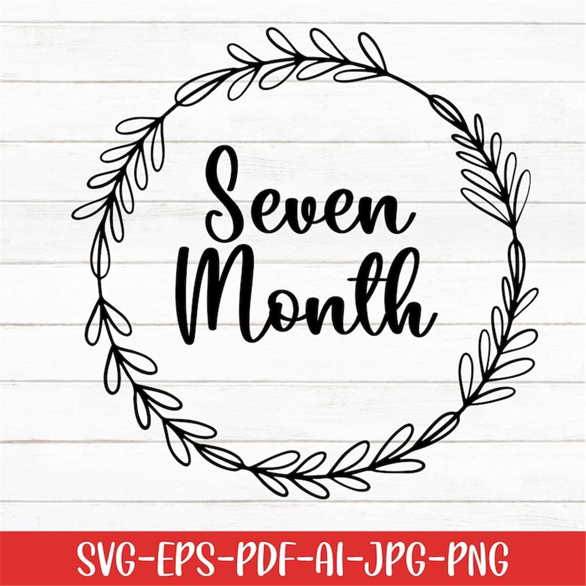 Seven Month Svg, Baby Svg, Baby Month Svg, Digital Download, | Inspire ...