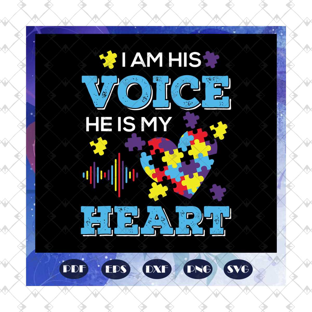 I am his voice He is my heart svg, Autism svg, Autism day sv | Inspire ...