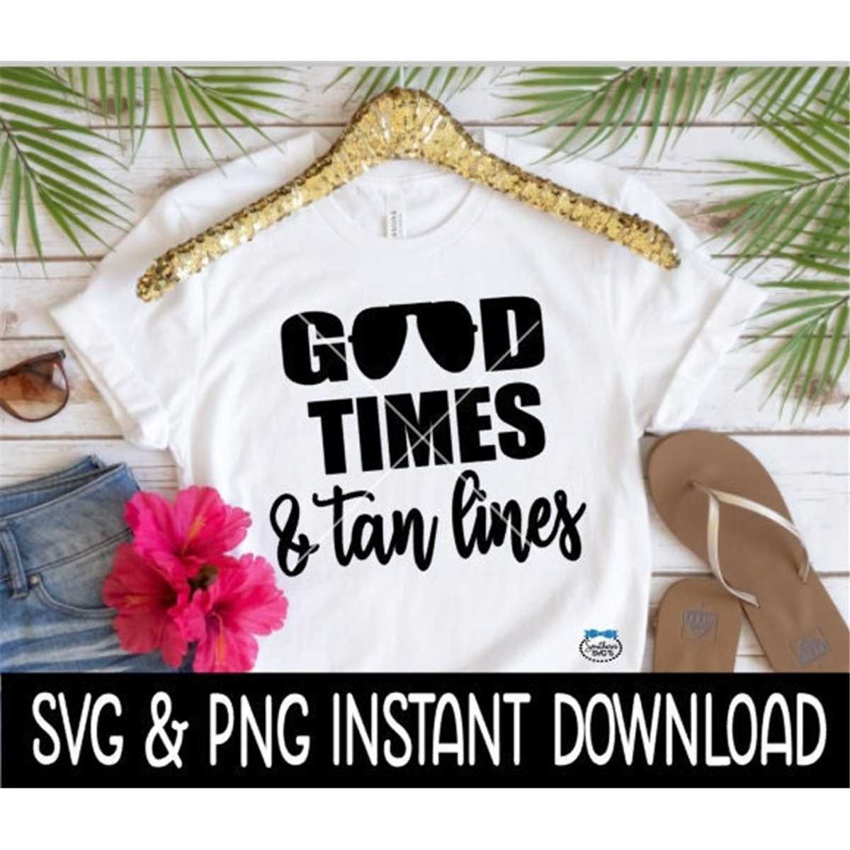 Good Times And Tan Lines SVG, Beach PNG, Summer Beach SVG Fi - Inspire ...