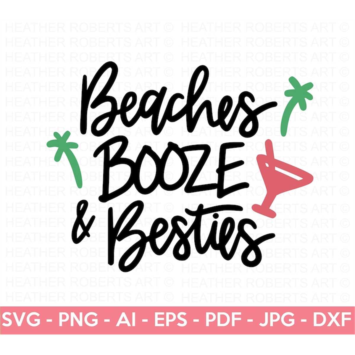 Beaches Booze and Besties SVG, Summer SVG, Beach SVG, Beach | Inspire ...