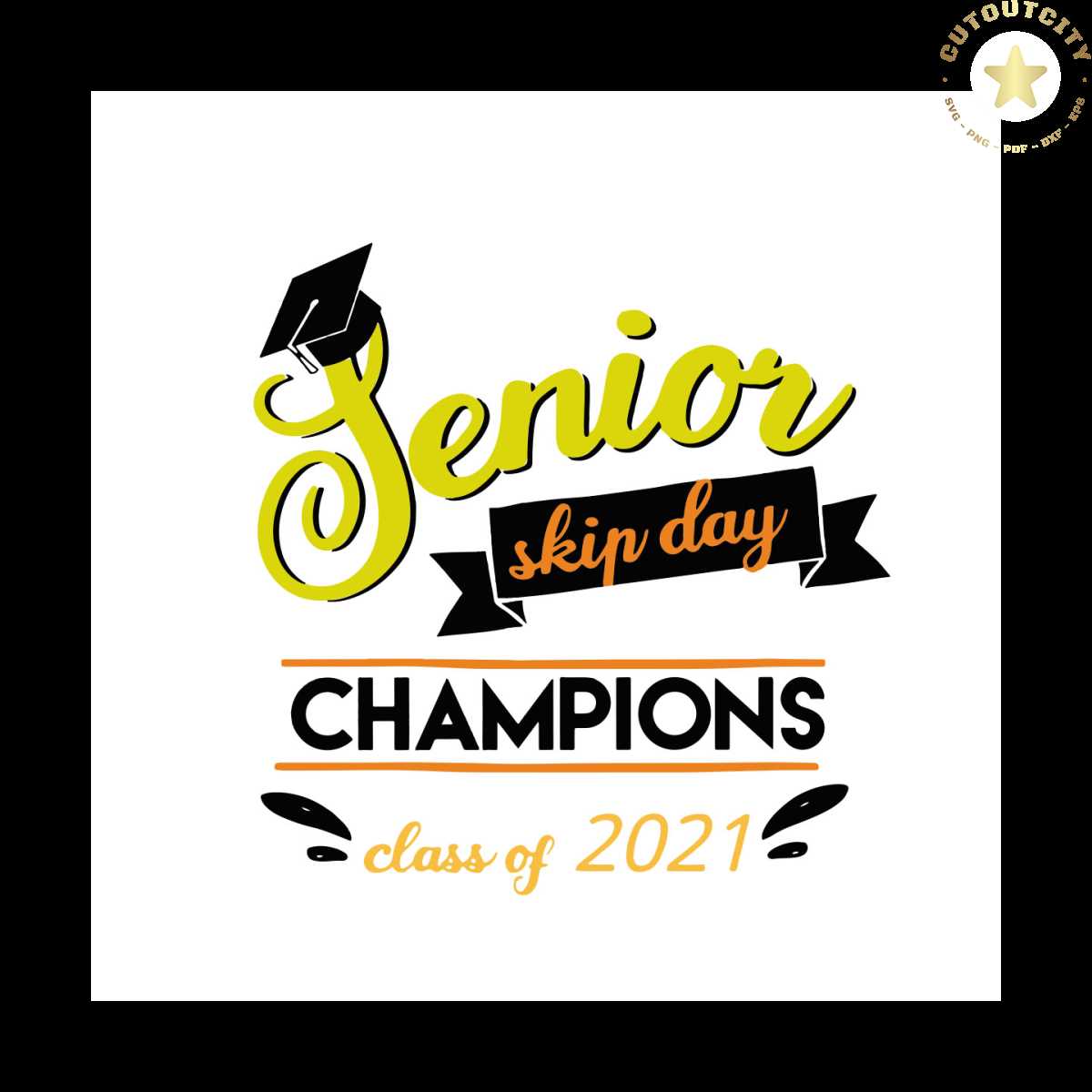 Senior Skip Day Champions Class Of 2021 Svg, Trending Svg, G | Inspire ...
