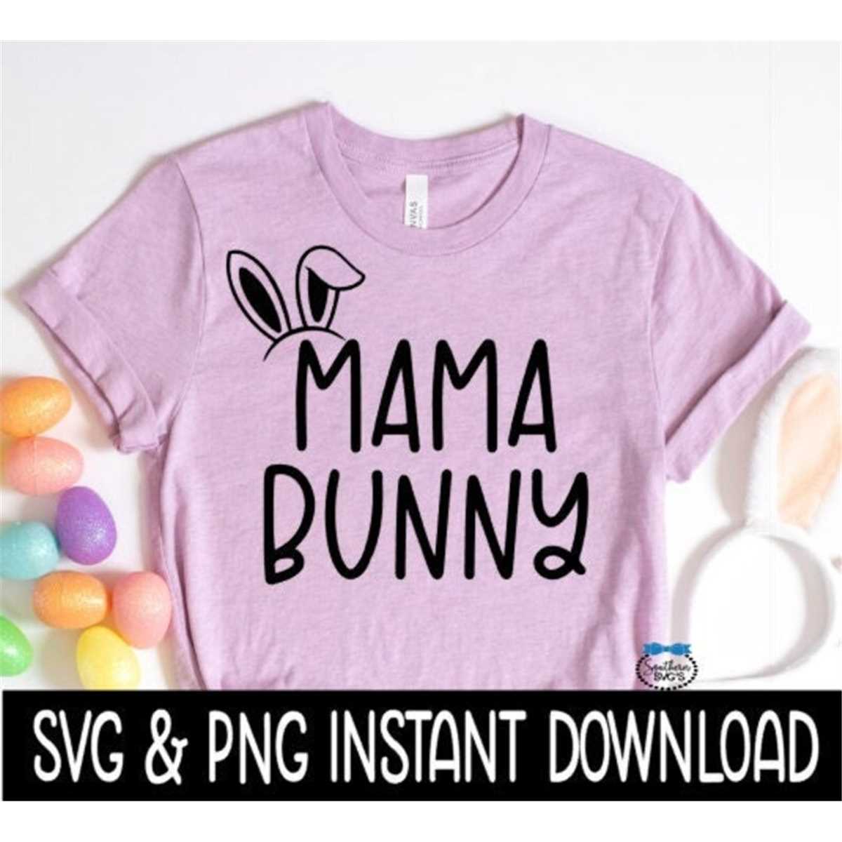 Easter SVG, Easter PNG, Mama Bunny Frame SvG, Easter Shirt S | Inspire ...