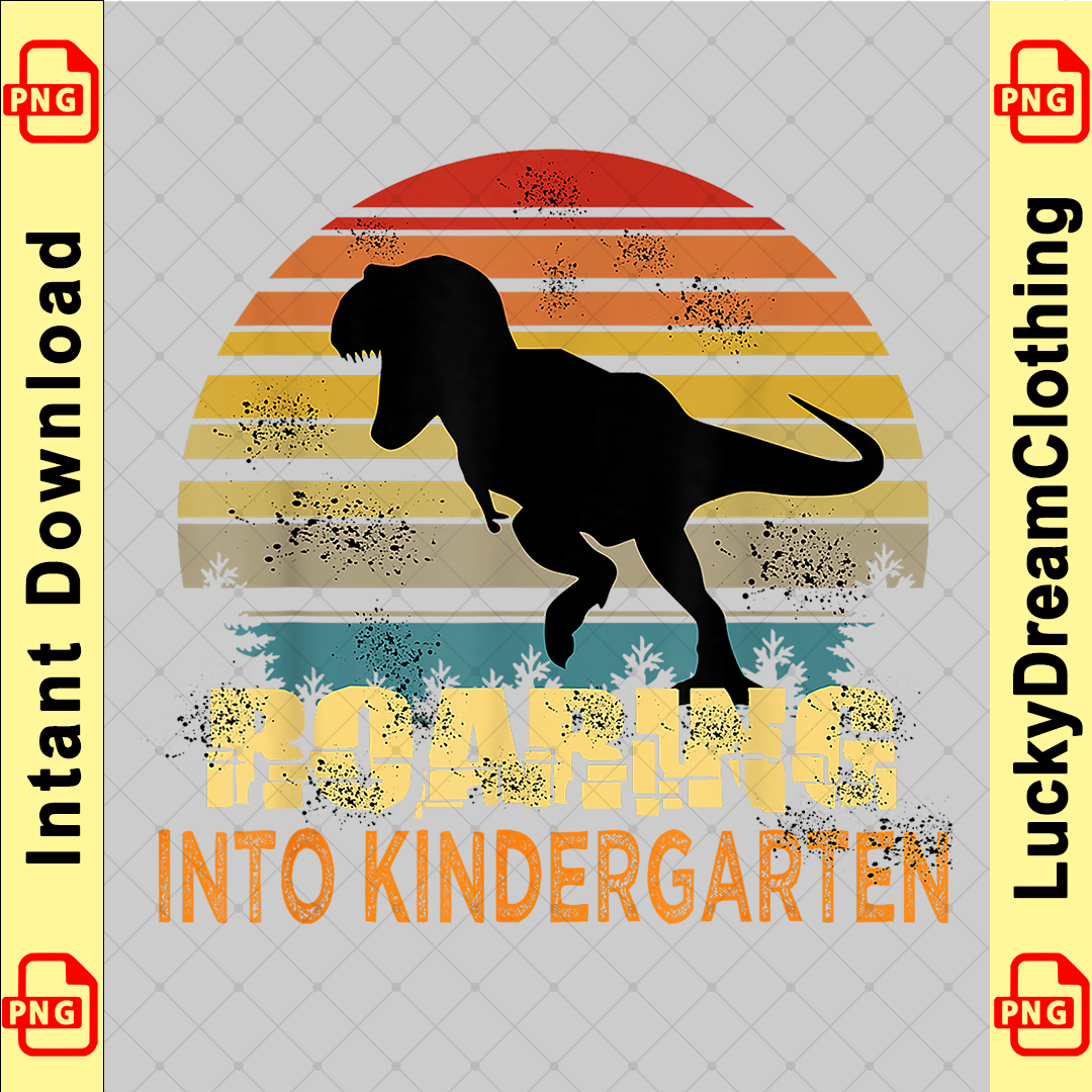Roaring Into Kindergarten Dinosaur 1st Day Back To School | Inspire Uplift