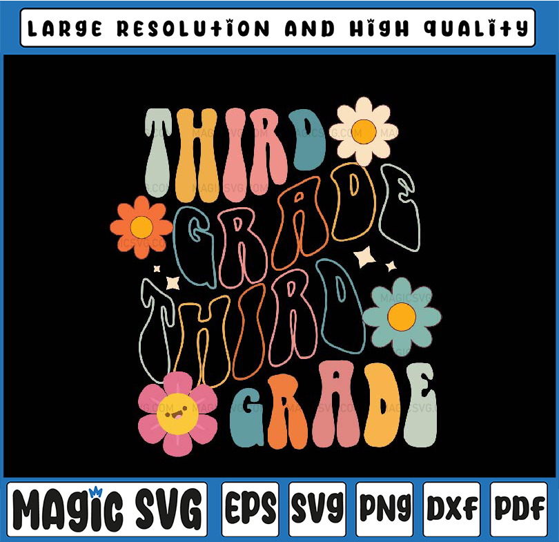 Third Grade Groovy Svg, Team Teacher Student Svg, Third Grad | Inspire ...
