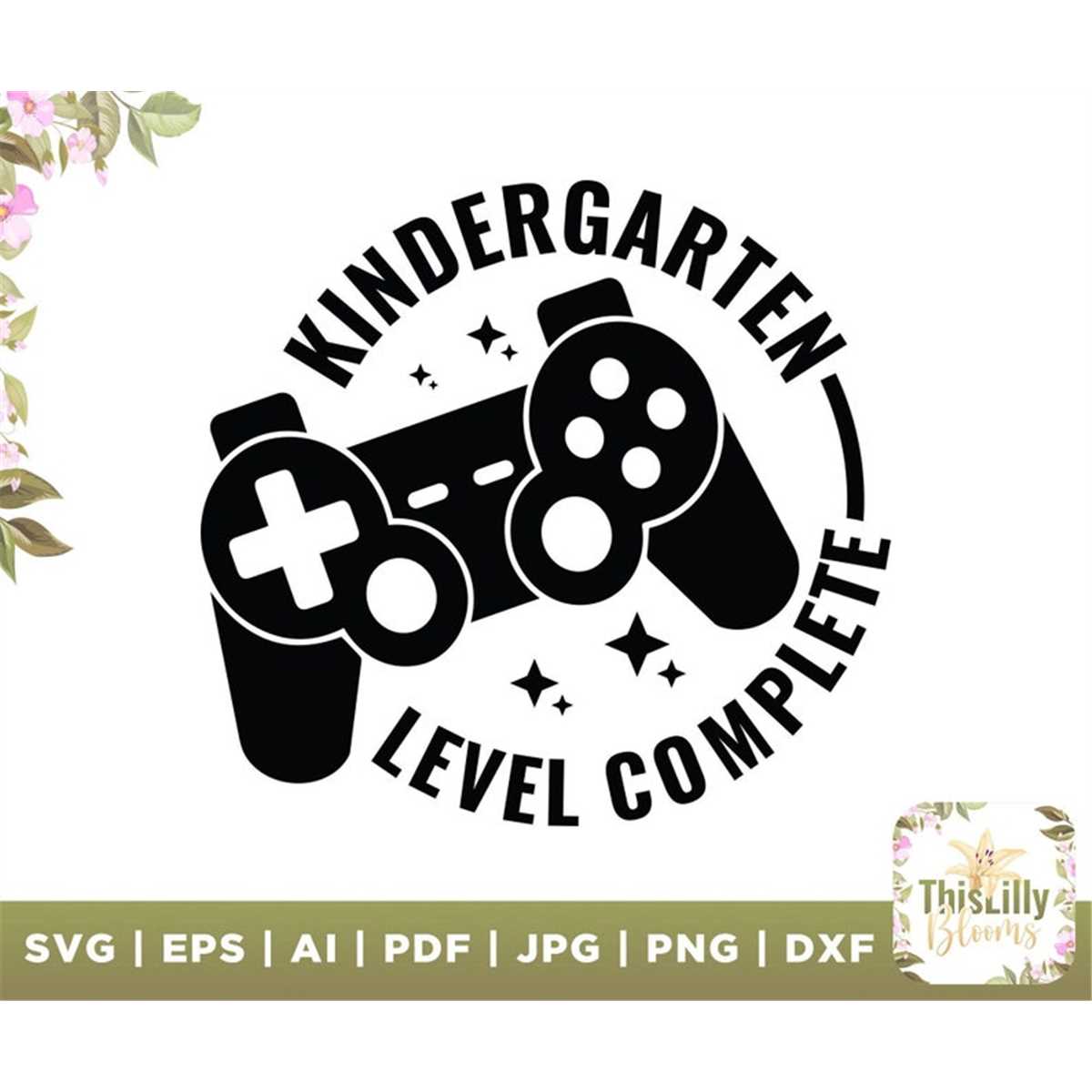 Kindergarten Level Complete svg, Kindergarten Graduation, Ki - Inspire ...
