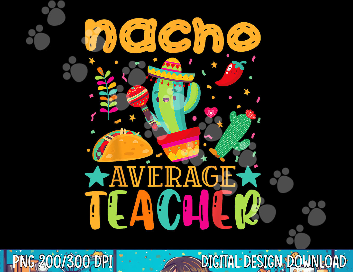 nacho average teacher mexican teacher cinco de mayo fiesta | Inspire Uplift