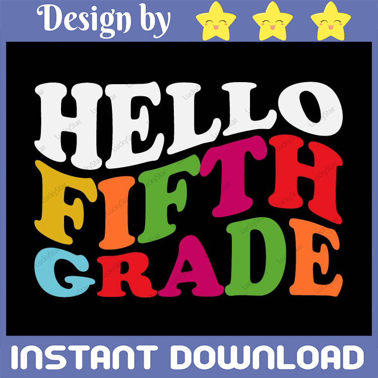 Hello Fifth Grade Svg, Back To School Svg, 5th Grade Svg, Te | Inspire ...