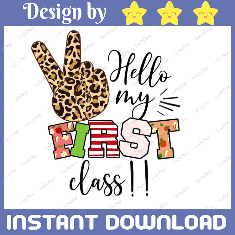 Hello My First Class PNG first day of school png, 1st class - Inspire ...