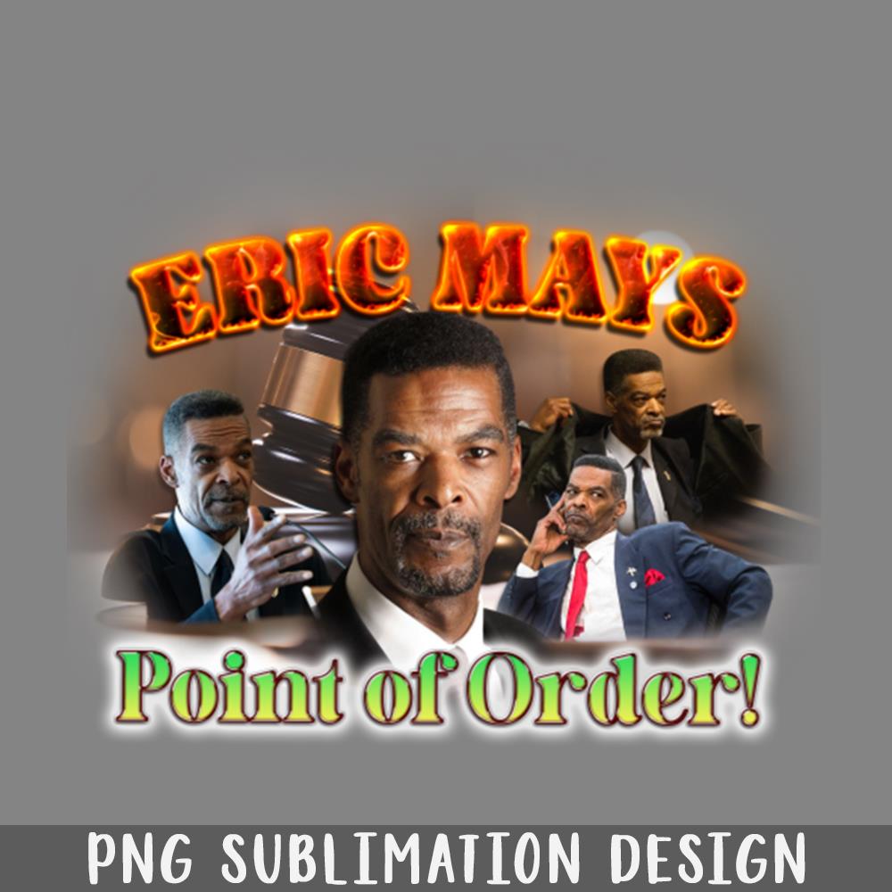 Eric Mays Point of Order PNG Download | Inspire Uplift