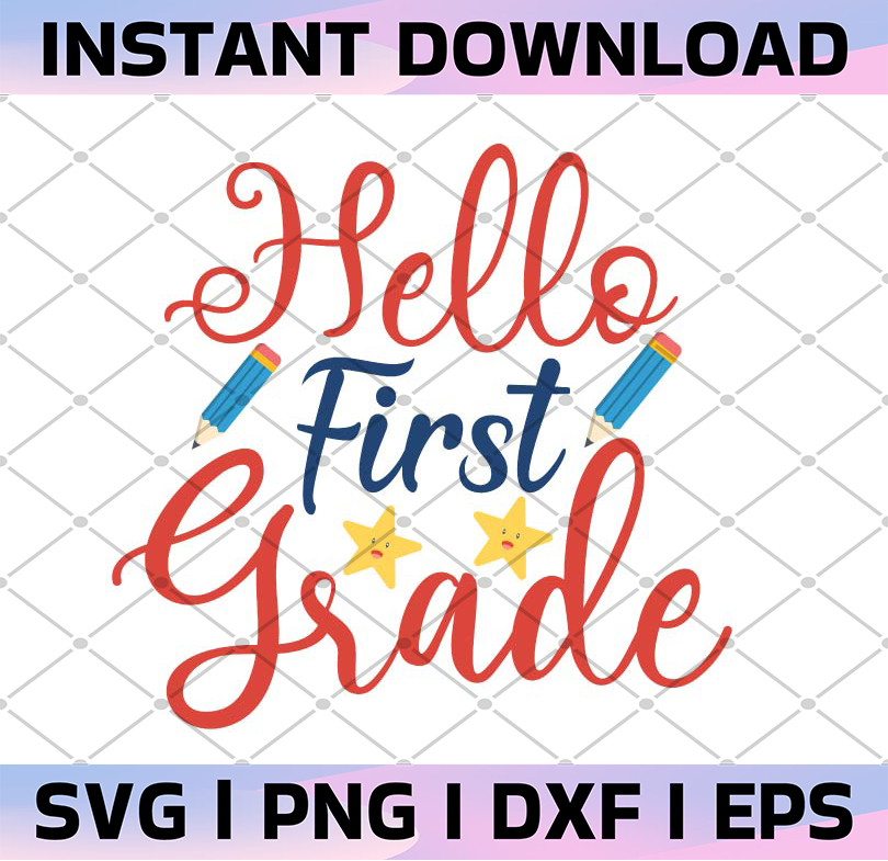 Hello First Grade SVG, Back To School SVG, 1st Grade Svg, Fi | Inspire ...