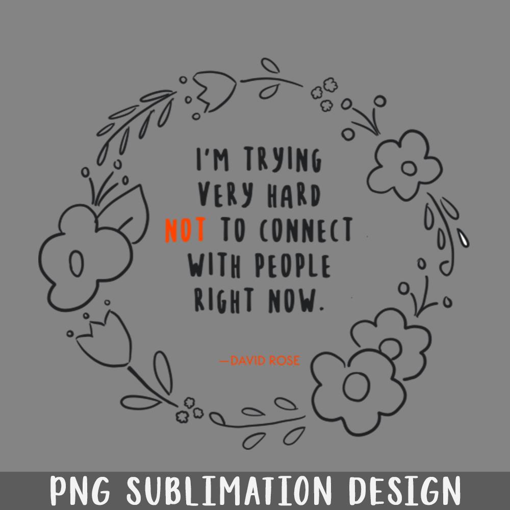 David Rose Schitts Creek Quotes Trying Very Hard Not to Conn | Inspire ...