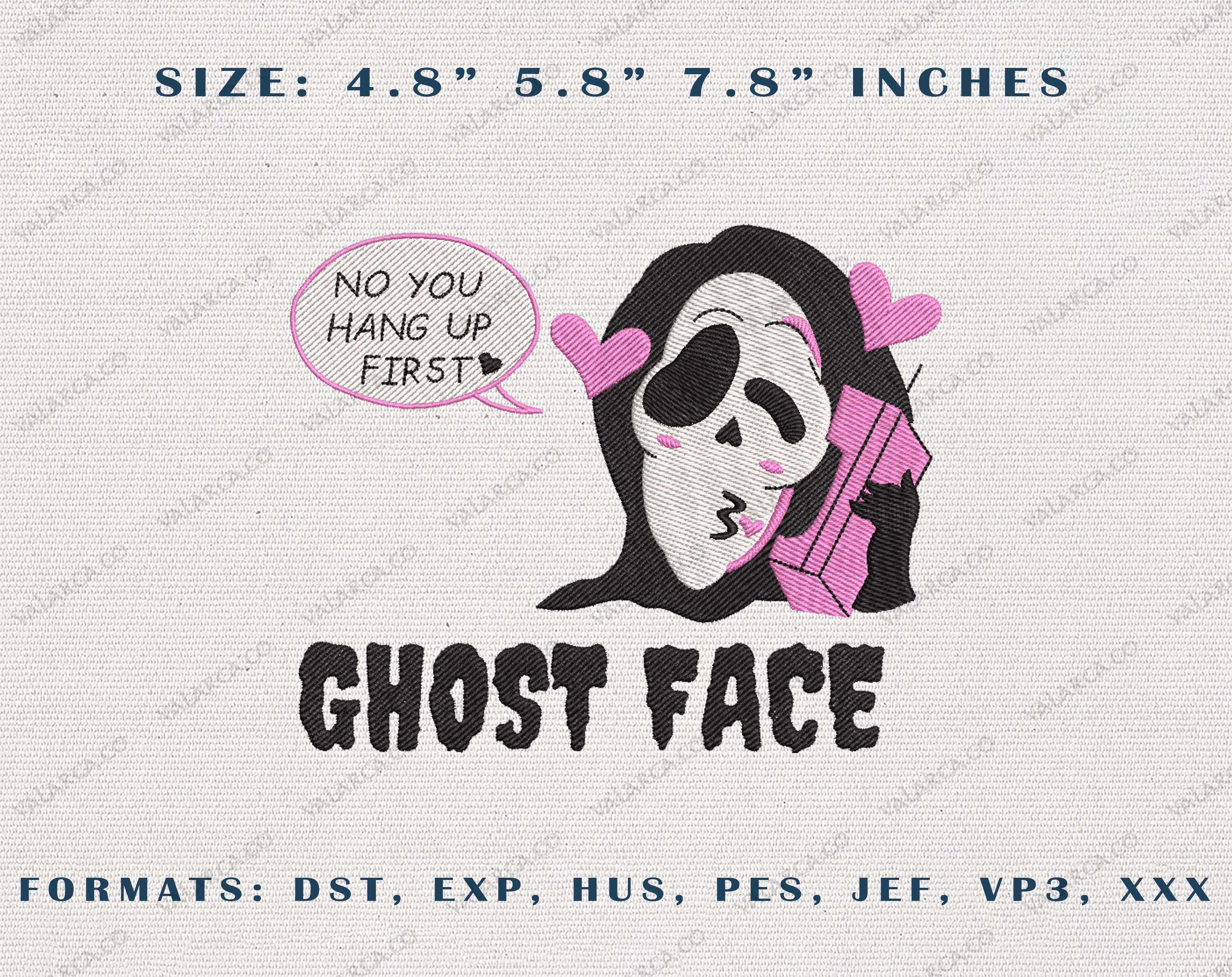Face Ghost Embroidery Design, No You Hang Up First Halloween - Inspire ...