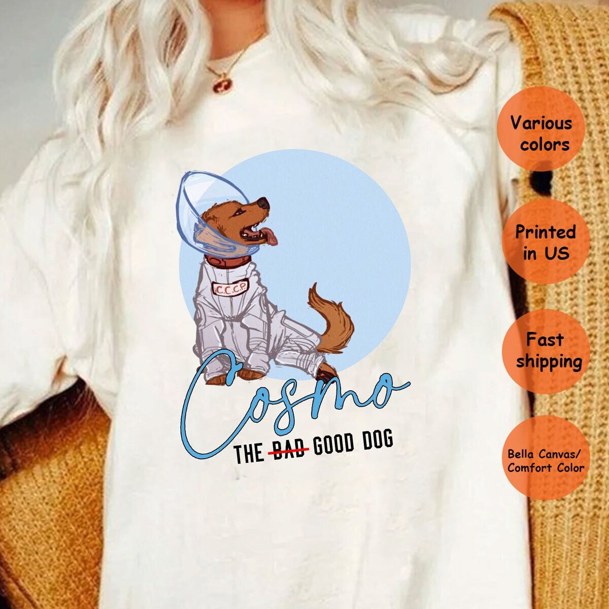 Cosmo A Good Dog Comfort Color shirt/Cosmo The Space Dog GOT | Inspire ...