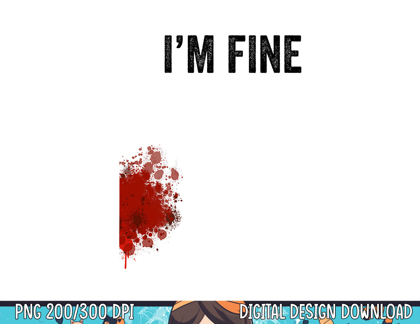 I'm Fine Graphic Zombie Slash Movie Halloween png,sublimatio - Inspire ...