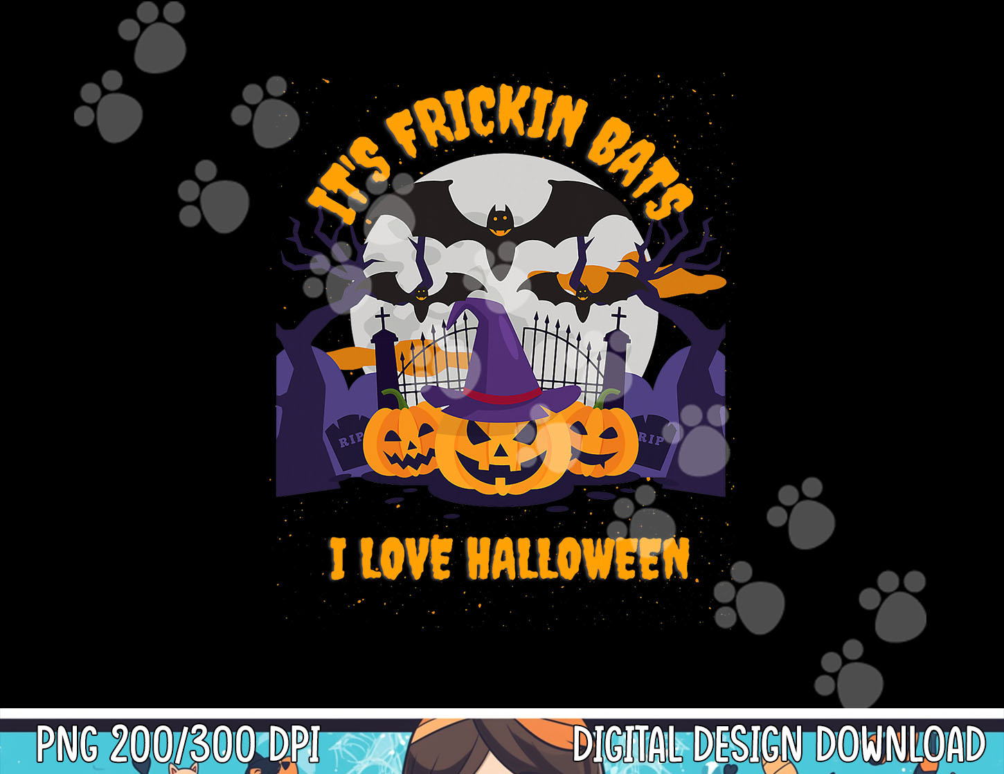 It's Frickin Bats I Love Halloween - Funny Halloween Meme pn - Inspire ...
