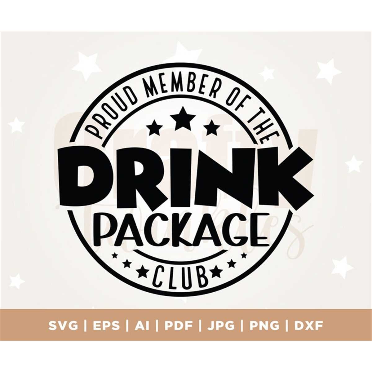 Drink Package SVG, Proud Member Of The Drink Package Club, S - Inspire ...