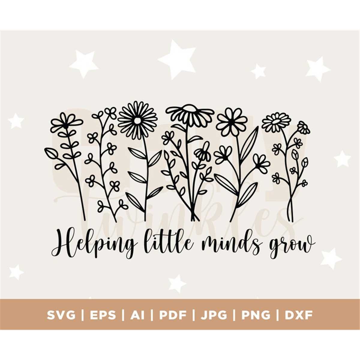 Helping little minds grow svg png, Wildflowers svg, Teacher - Inspire ...