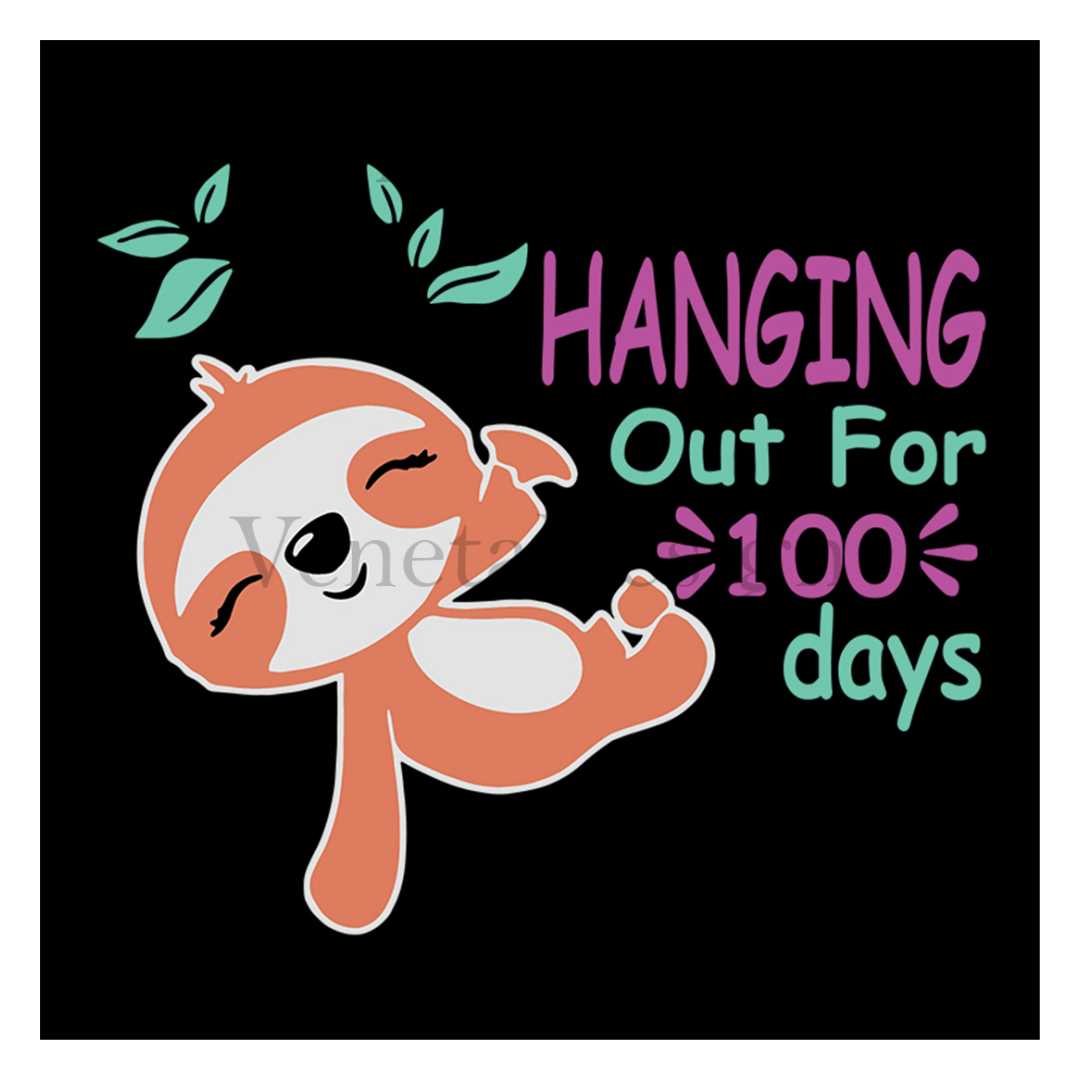 Hanging out for 100 days,sloth svg, sloth day of school,100t | Inspire ...