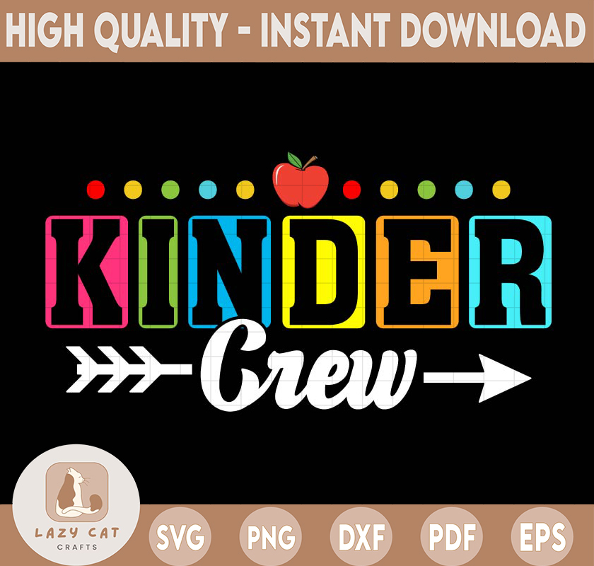 Kinder Crew SVG PNG, Kindergarten Crew SVG, Kindergarten Svg - Inspire ...