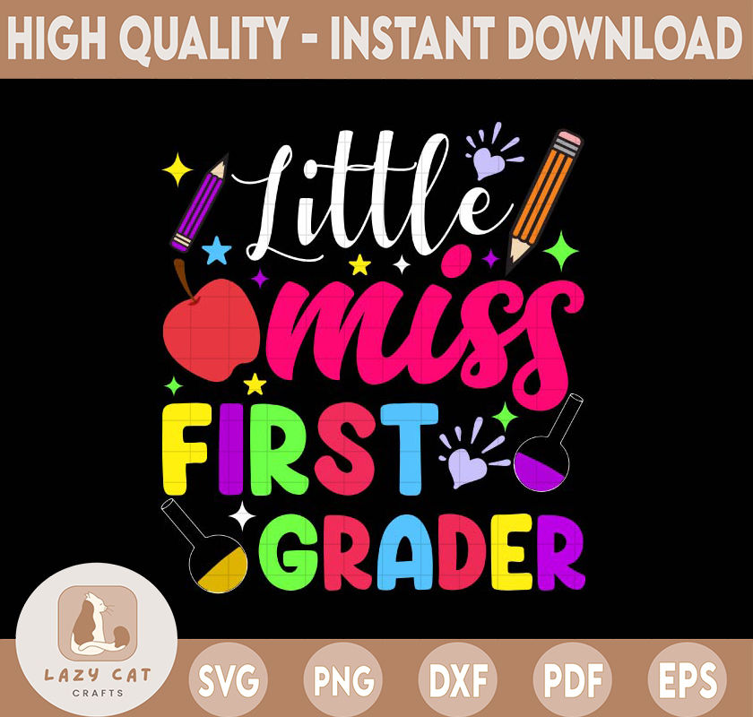 Little Miss First Grade Svg, Back To School Svg, School Shir | Inspire ...