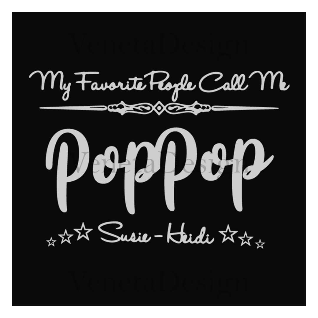 My favorite people call me pop pop ,SVG Files For Silhouette | Inspire ...