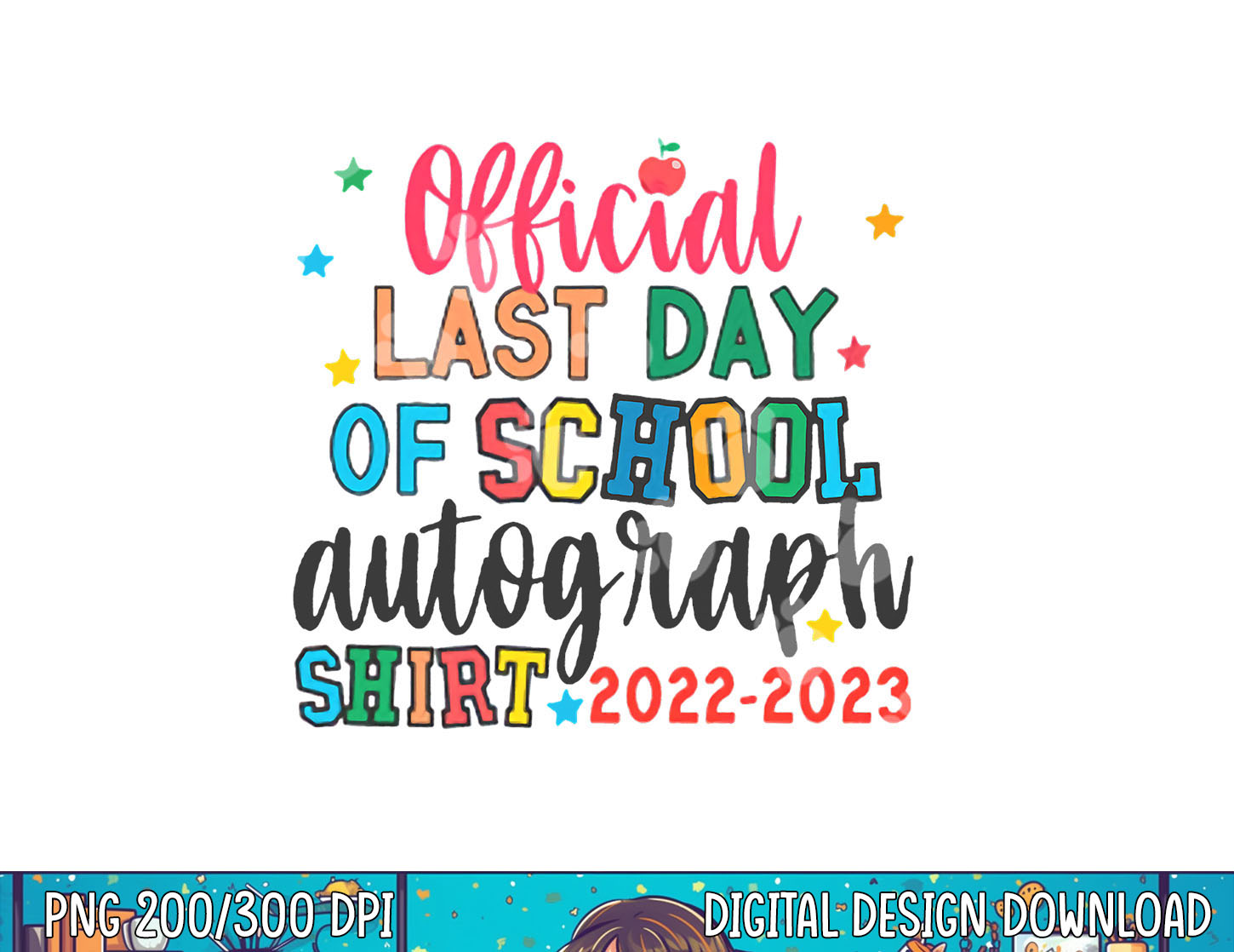 Official Last Day Of School Autograph Teacher Students Kids - Inspire ...