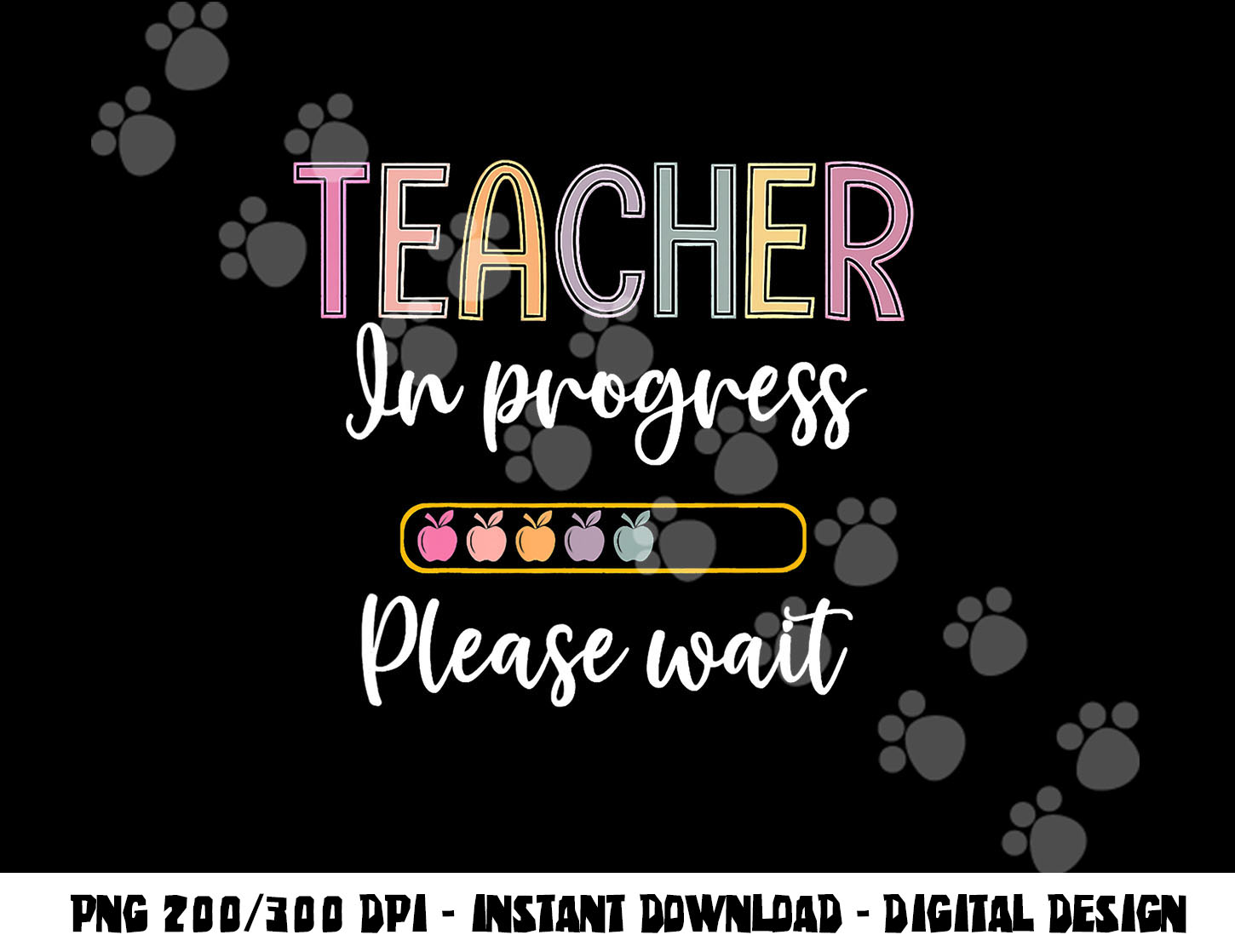 Future Teacher Shirt Teacher In Progress Please Wait png, s - Inspire ...