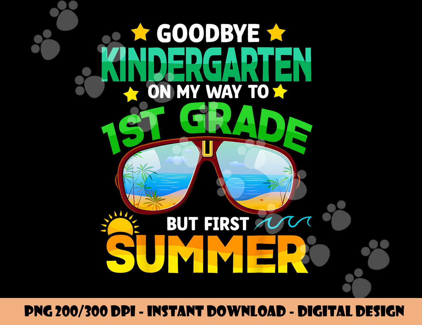 Goodbye Kindergarten Graduation 1st Grade Hello Summer Kids | Inspire ...