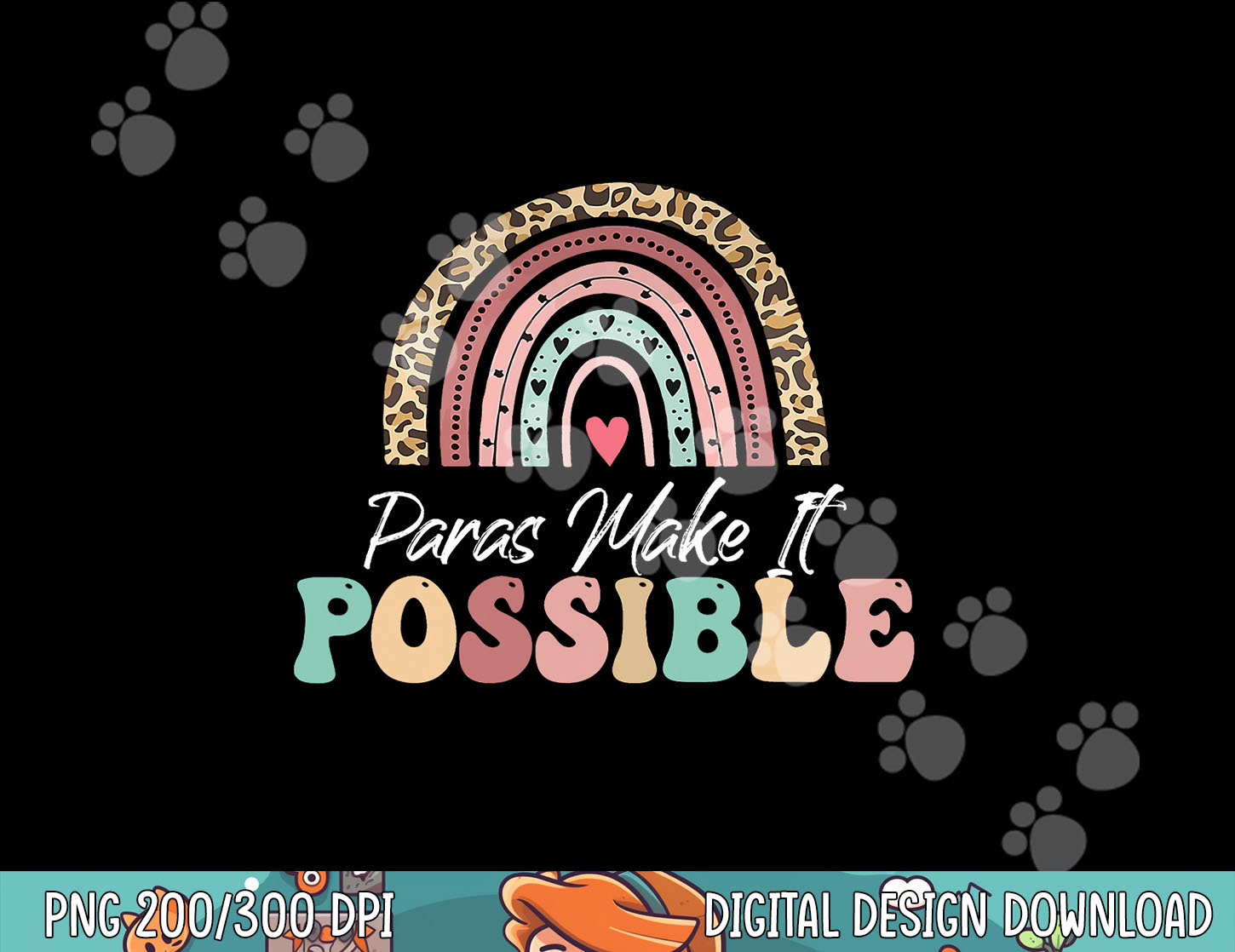 Paras Make It Possible Teacher Paraprofessional Paraeducator | Inspire ...