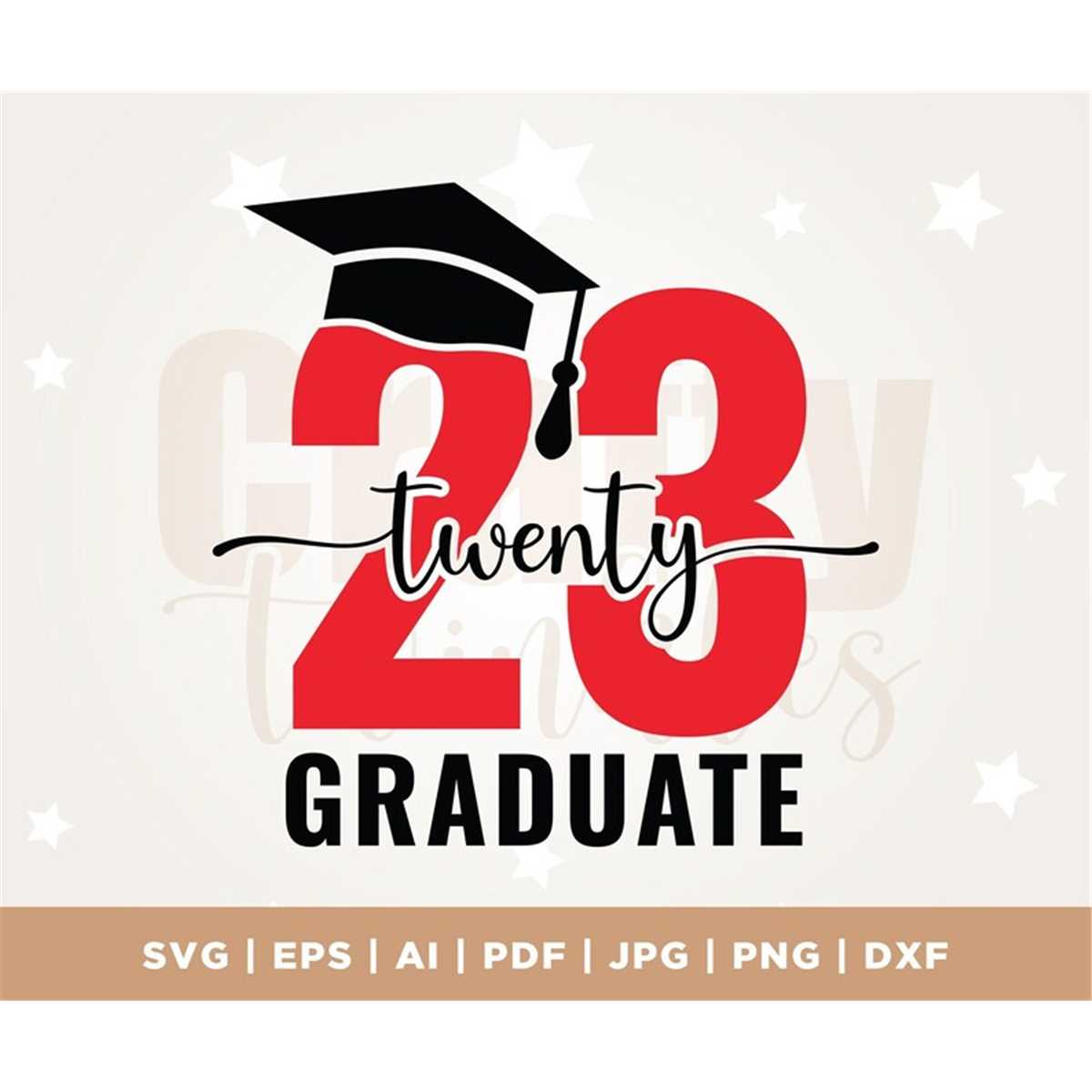 Twenty 23 Graduate SVG, Silhouette, Cricut, Cut File, PNG, G - Inspire ...